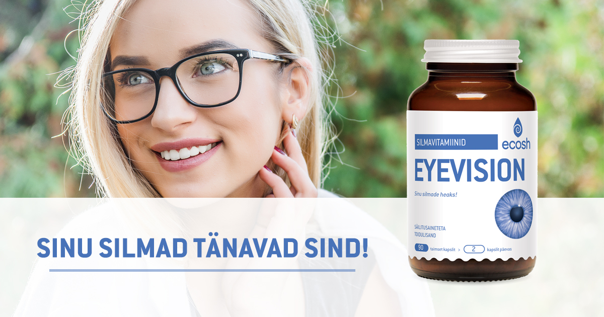 Silmanägemine - probleemide põhjuseks on toitainete puudus - Ecosh